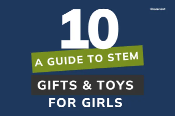 Best STEM Toys for Girls 2026 | National Girls Collaborative Project